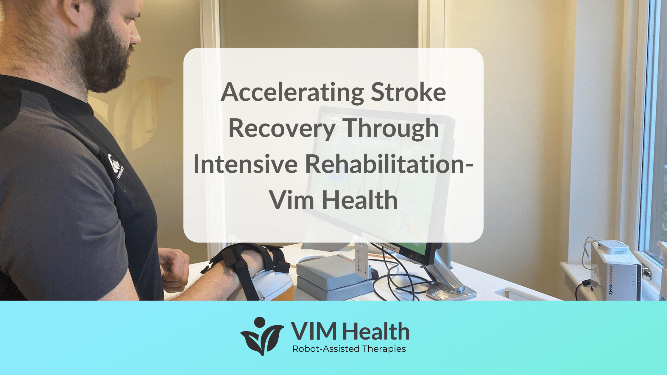 Accelerating Stroke Recovery Through Intensive Rehabilitation - VIM Health